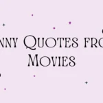 75+ Funny Quotes From Movies That Will Make You Happy Today ...